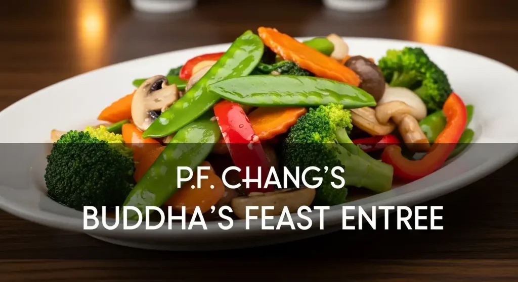 Pf Changs Buddhas Feast Entree Price, Calories, Nutrition